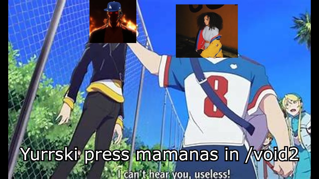 Yurrski press Mamanas in /void2 - YouTube