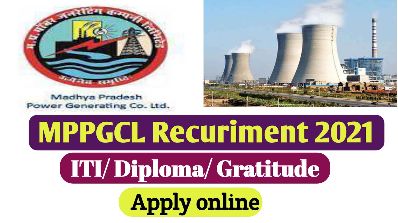 MPPGCL Recuriment apply online 2021 | Madhya Pradesh power Generating ...