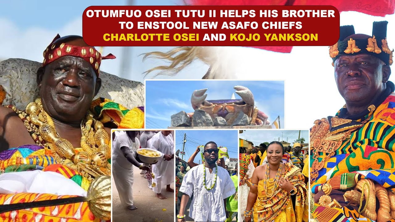 OTUMFUO OSEI TUTU II HELPS HIS BROTHERTO ENSTOOL NEW ASAFO ...