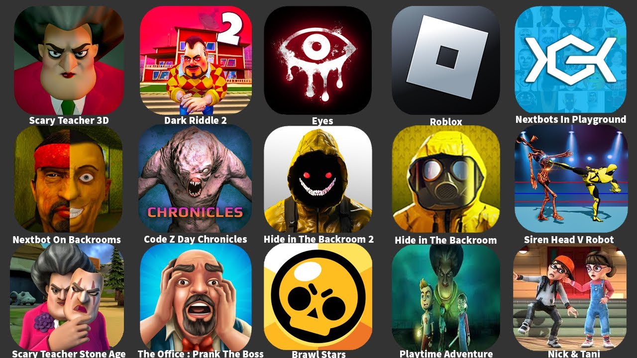 Scary Teacher 3D,Dark Riddle 2,Eyes,Roblox,Brawl Stars,Nick & Tani ...
