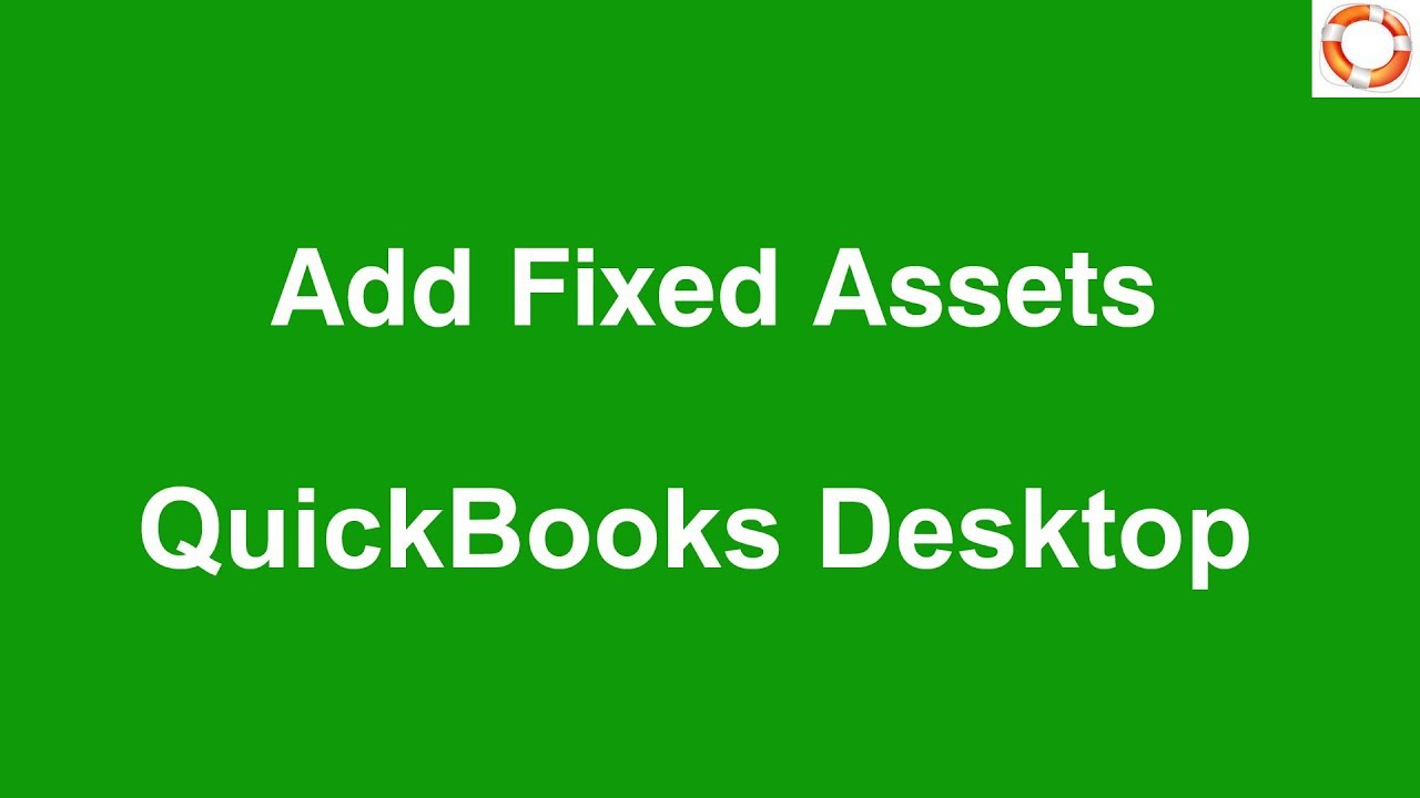Quickbooks Desktop Add Fixed Assets YouTube quickbooks-desktop-add-fixed-assets-youtube