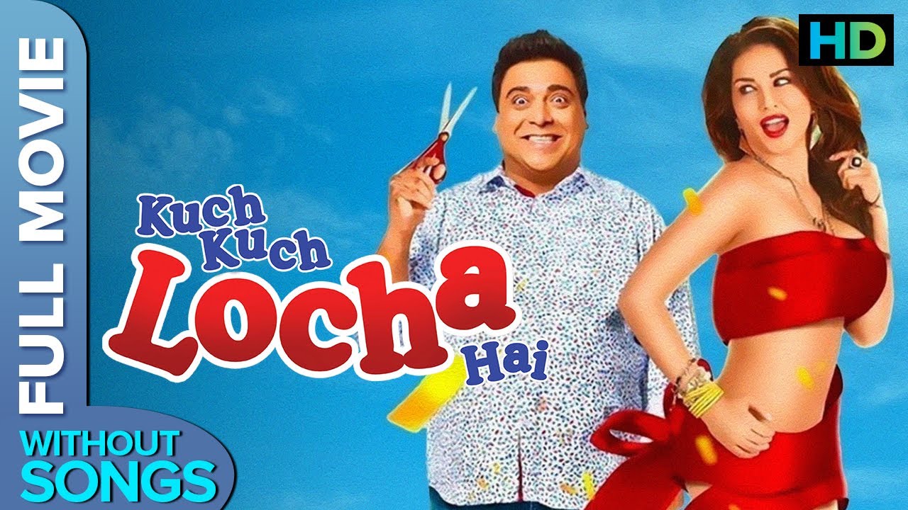 Kuch Kuch Locha Hai (2015) | Ram Kapoor, Sunny Leone, Evelyn Sharma ...