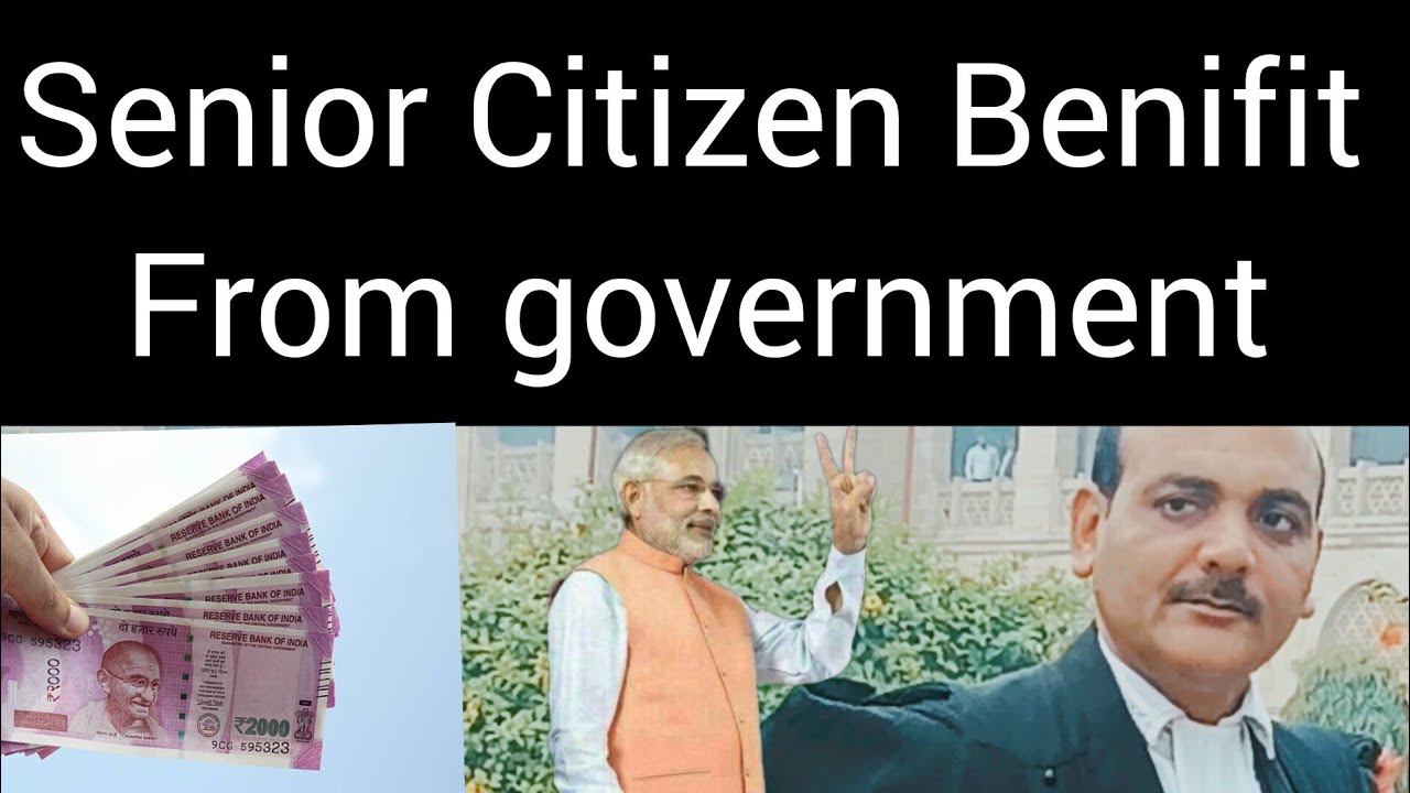Senior citizen benefits from government, - YouTube