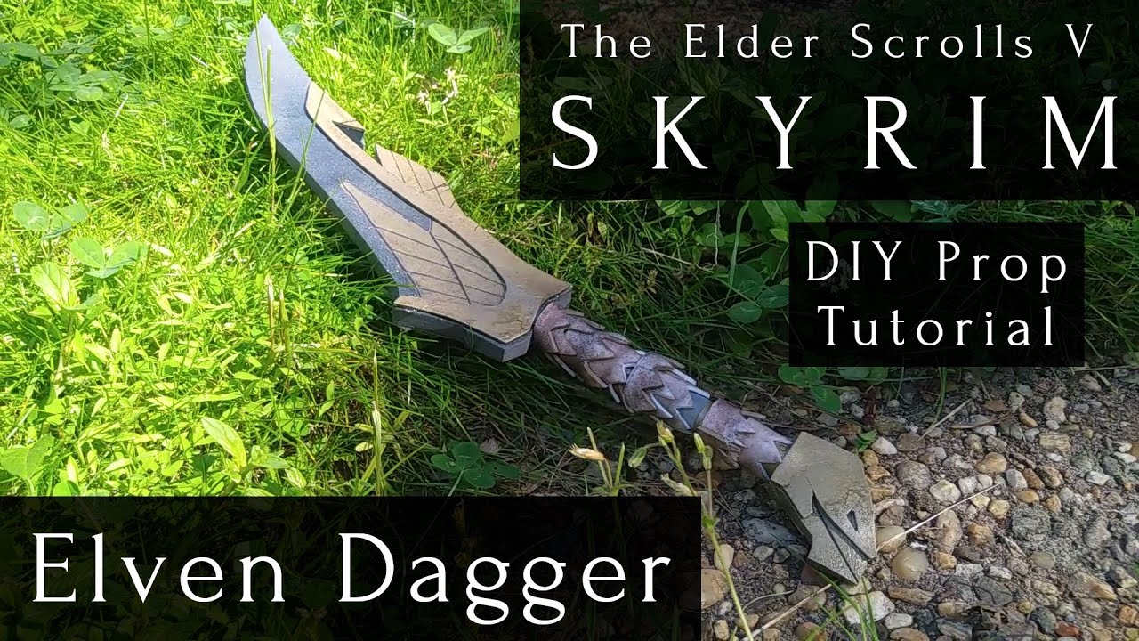 Skyrim: Elven Dagger | DIY Prop - YouTube