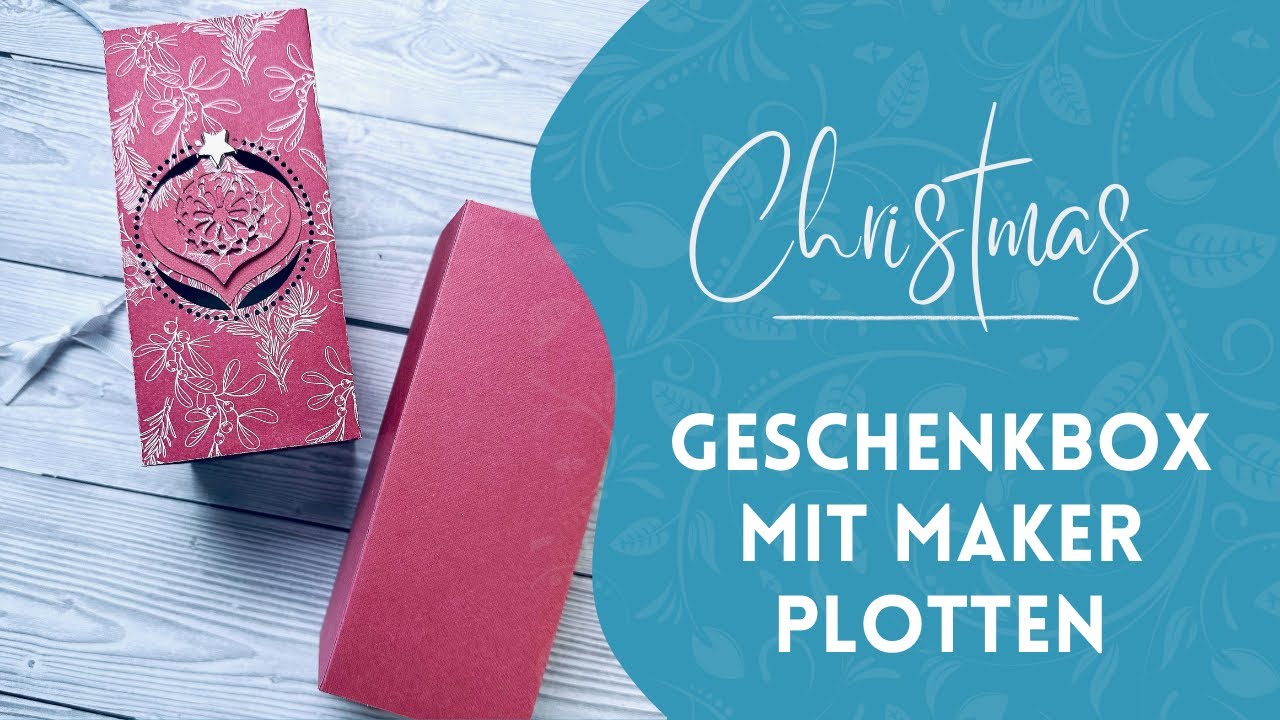 Weichnachtsverpackung 15: Geschenkbox mit dem Cricut Maker plotten ...