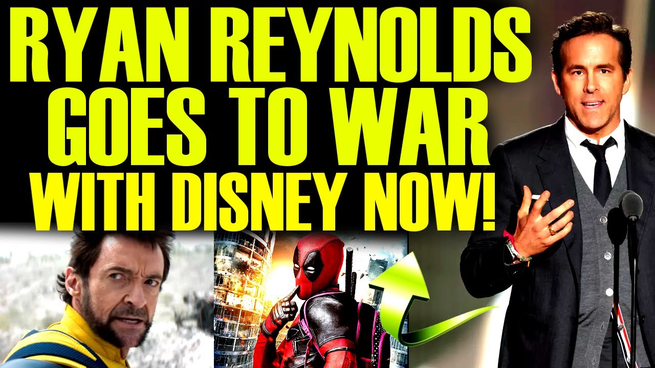 RYAN REYNOLDS STRIKES BACK AT DISNEY AFTER DEADPOOL & WOLVERINE TRAILER ...