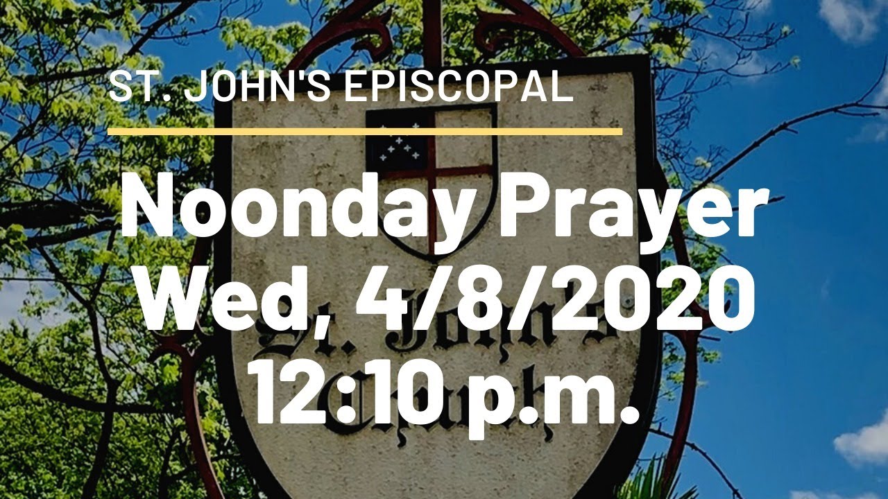 Noonday Prayer 4/8/2020 - YouTube