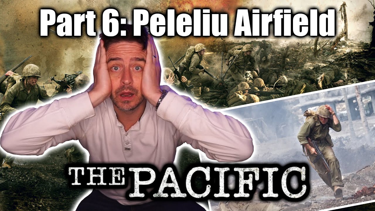 THE PACIFIC - PART 6: Peleliu Airfield (FIRST TIME WATCHING REACTION ...