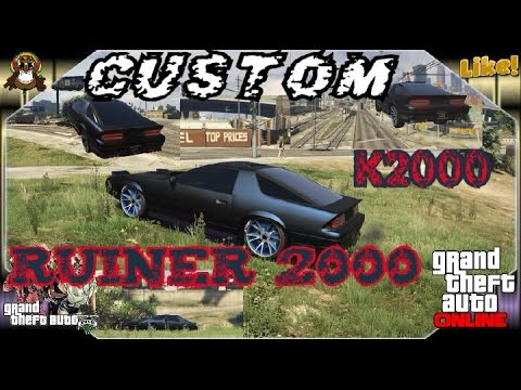 RUINER 2000 CUSTOM / K2000 / DLC IMPORT/EXPORT GTA 5 ONLINE - YouTube