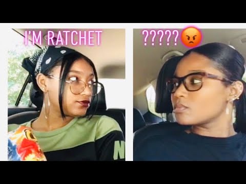 ACTING “RATCHET” PRANK TO SEE HOW MY SISTER REACTS - YouTube