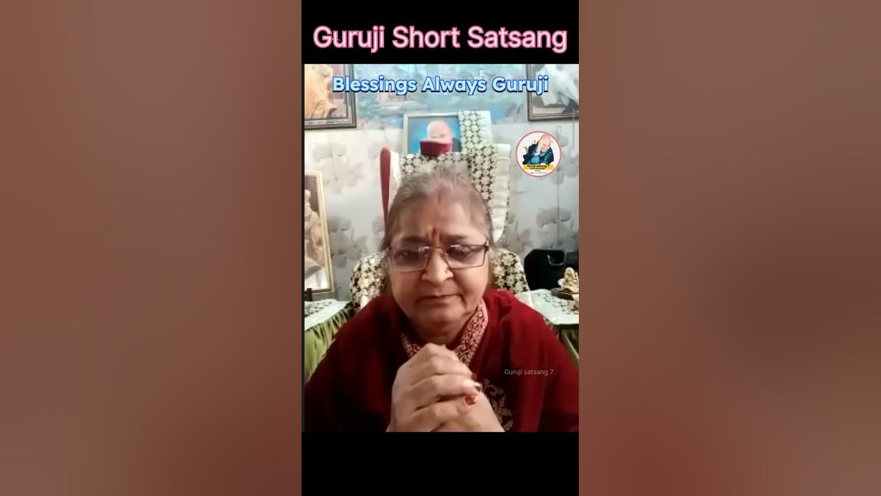 Guruji Short Satsang 🦋| Shared By Old Sangat | Jai Guruji | #guruji #oldsangatsatsang # ...