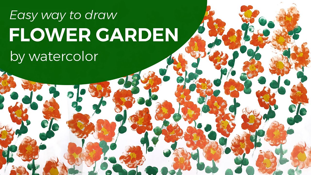 How to draw a FLOWER GARDEN by watercolor for kids, Toddlers (Easy Step ...