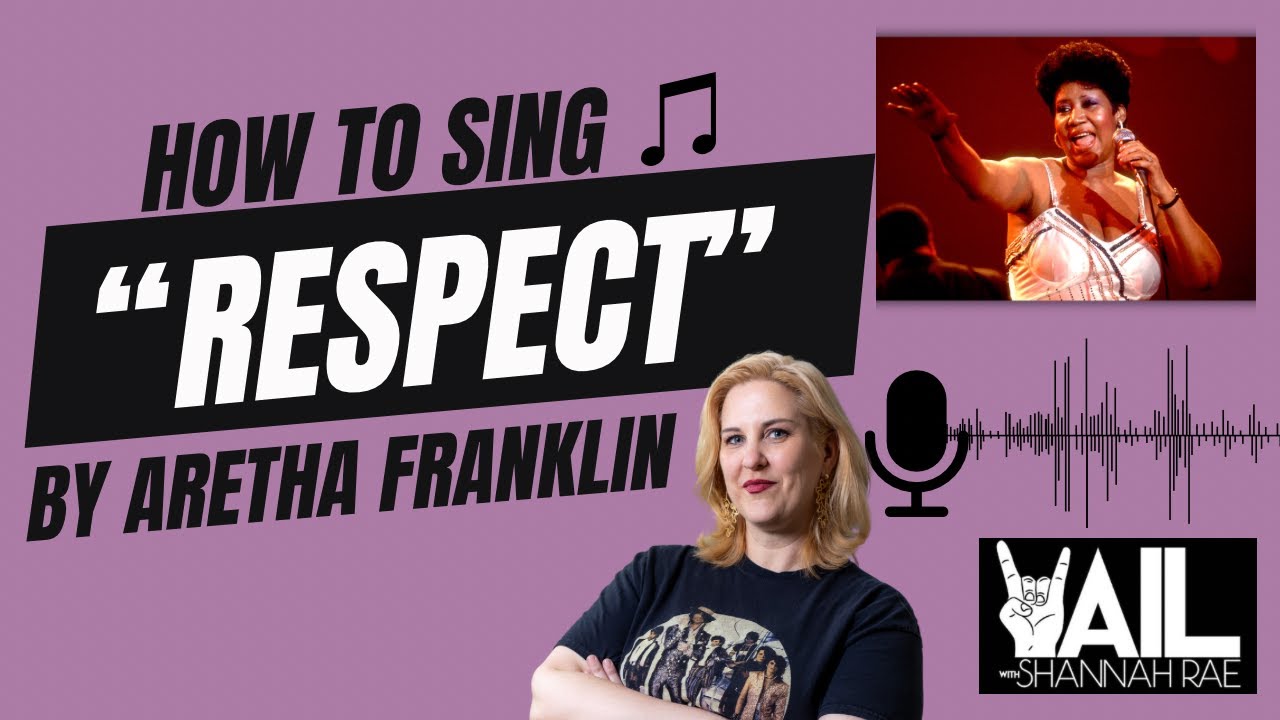 How to Sing "Respect" by Aretha Franklin - YouTube