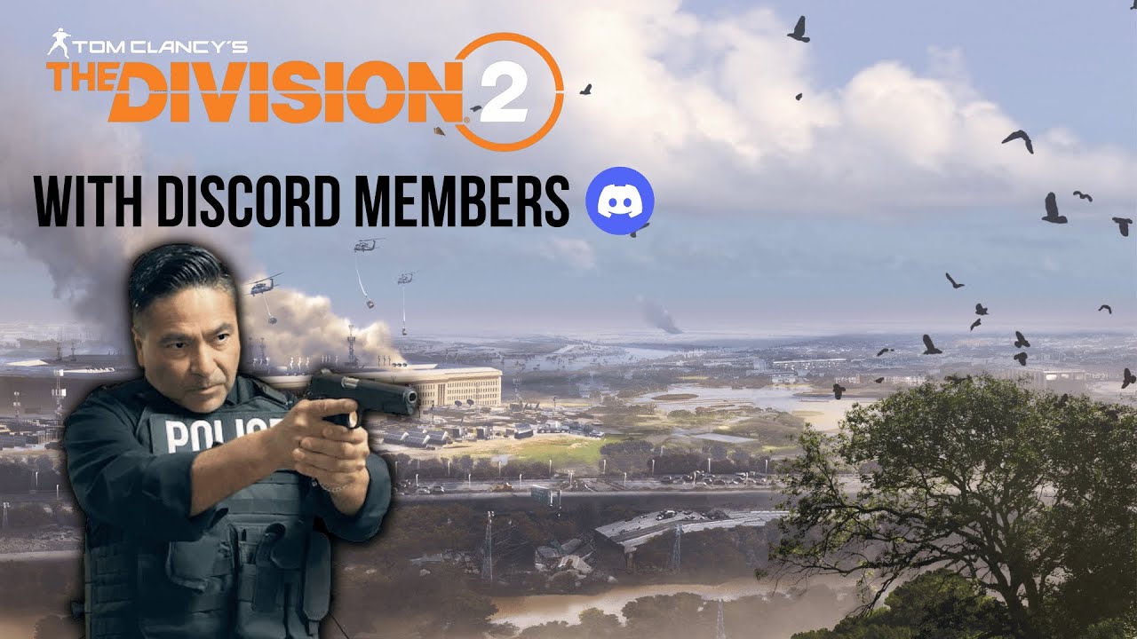 SWAT COMMANDER plays Tom Clancy's The Division 2 W/ Discord Members ...