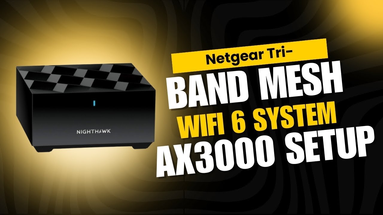 Netgear Tri Band Mesh WiFi 6 System AX3000 setup - YouTube
