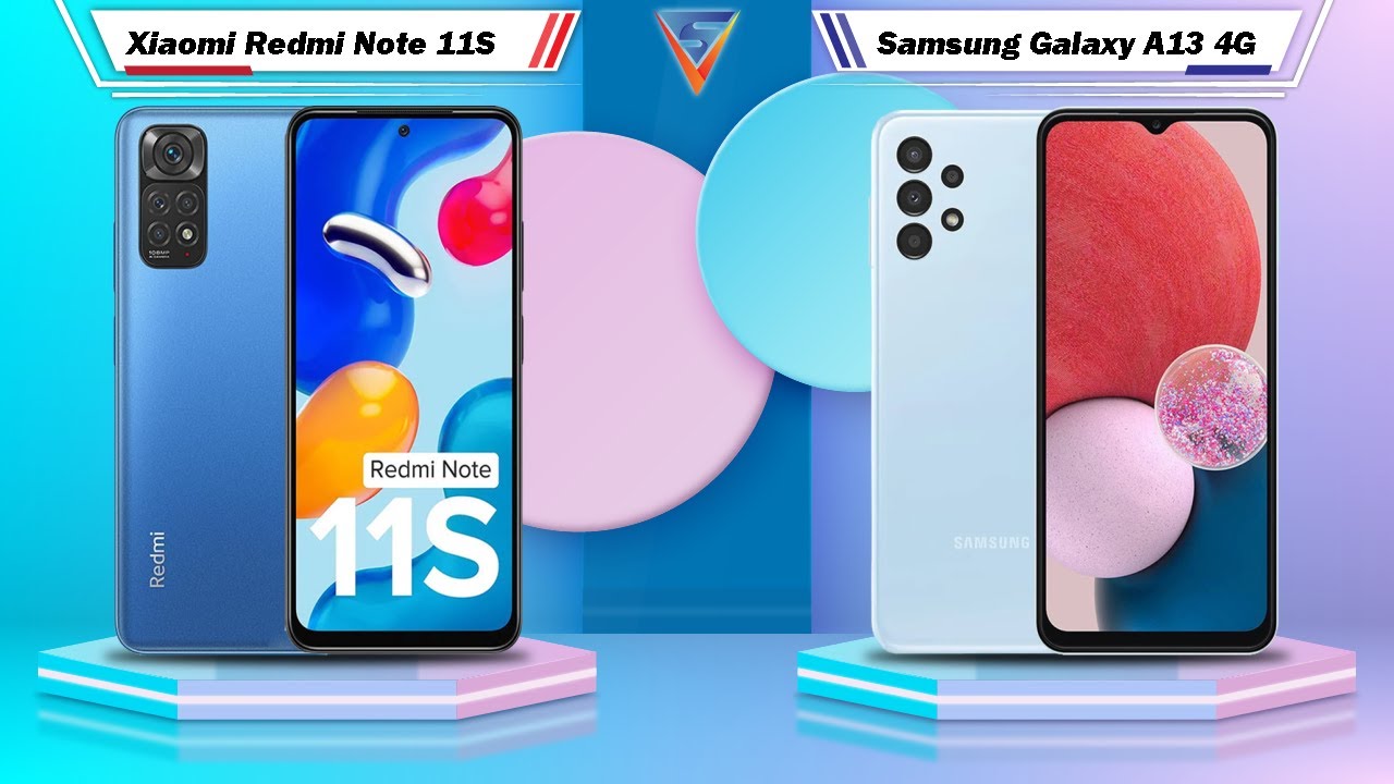Xiaomi Redmi Note 11S Vs Samsung Galaxy A13 4G - YouTube
