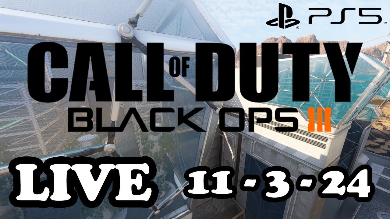 Anyone Down For Some Classic COD? - Call of Duty Black Ops 3 Live PS5 - YouTube