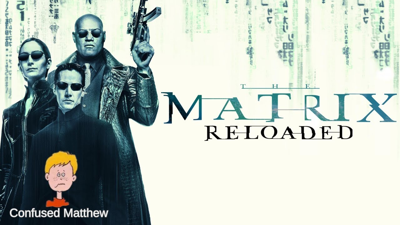the-matrix-reloaded-review-confused-classics-youtube