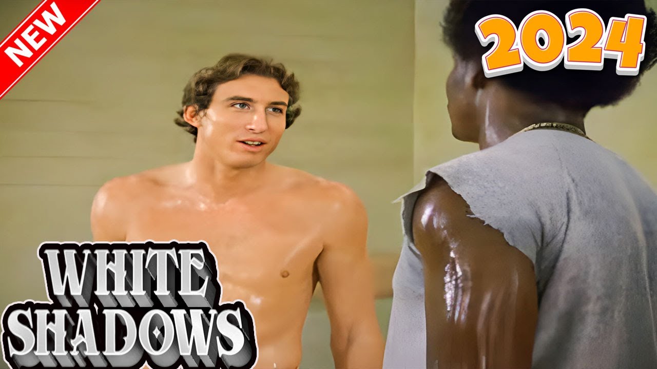 [NEW] The White Shadow 2024🌲🌲 Here's Mud in Your Eye 🌲🌲Best Drama ...