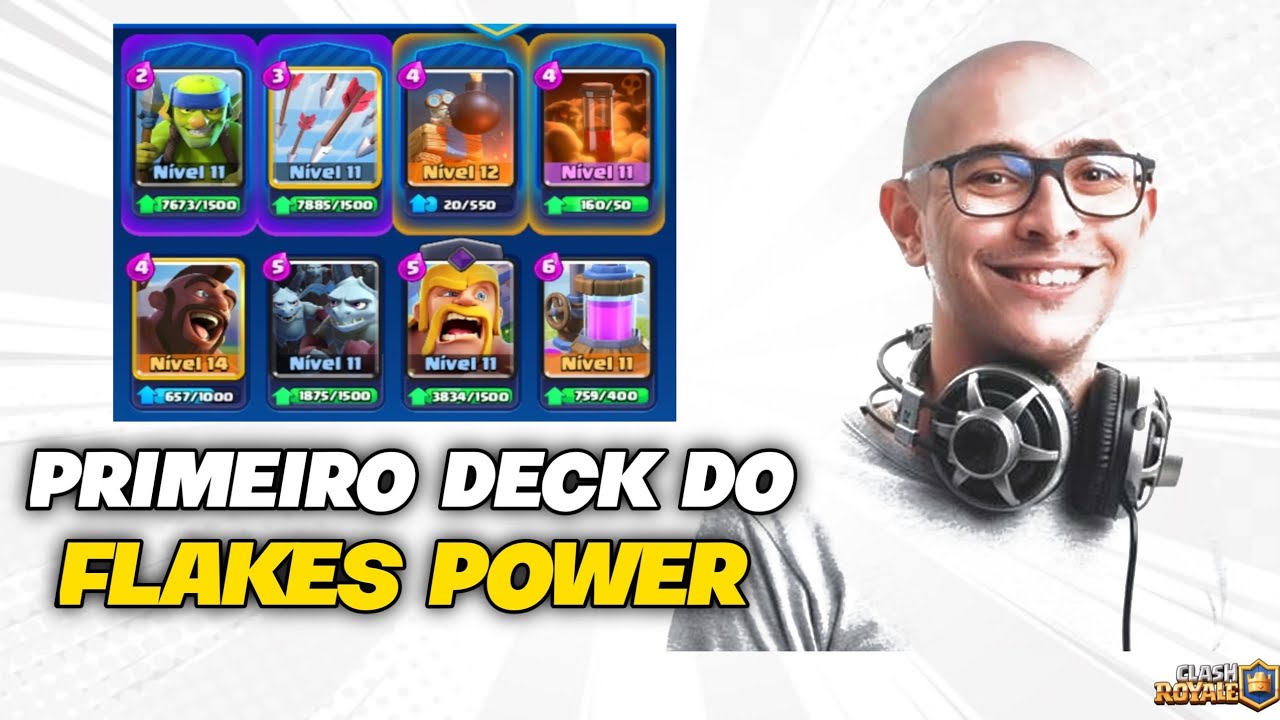 Usei o primeiro deck que o Flakes Power jogou no Clash Royale - YouTube