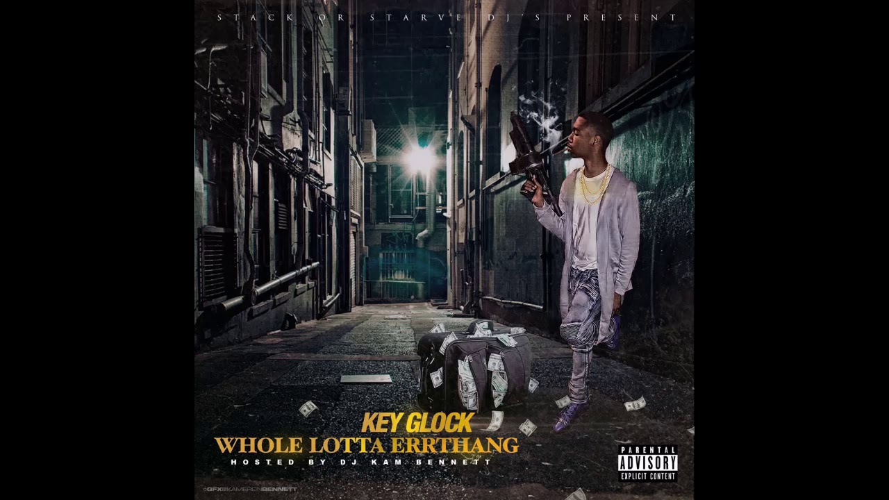 Key Glock - Whole Lotta Errthang (Full Mixtape) 2016 (Studio HQ) - YouTube