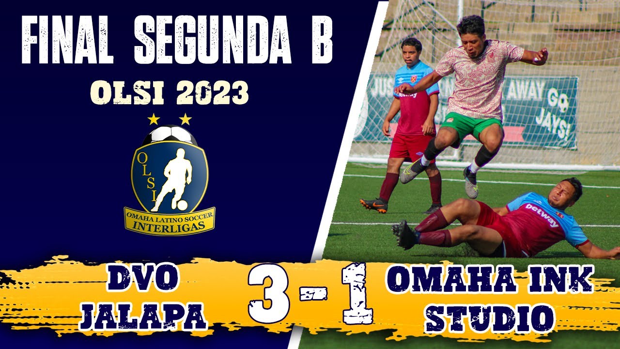 Final Segunda 'B' OLSI 2023 - Deportivo Jalapa vs Omaha Ink Studio ...