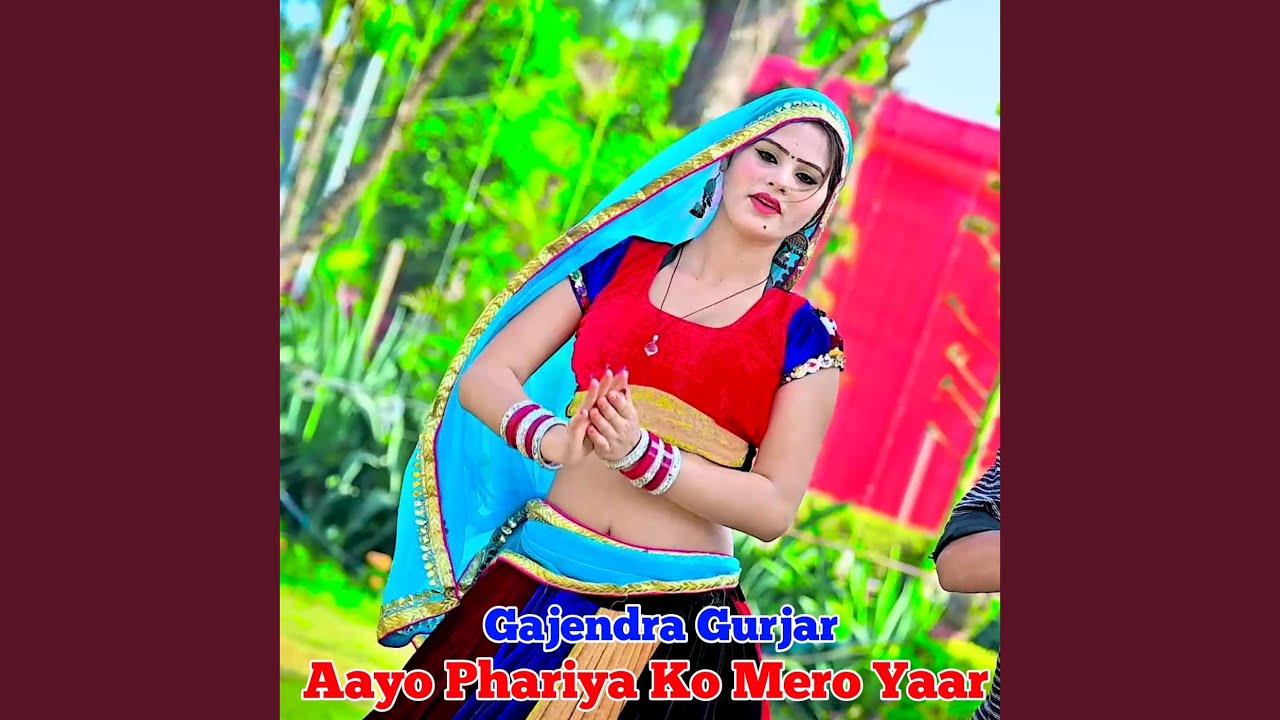 Aayo Phariya Ko Mero Yaar - YouTube