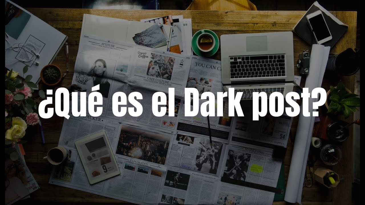 ¿Qué es el Dark Post? - YouTube