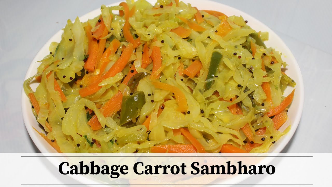 Cabbage Carrot Sambharo | Mixed Veg Curry | Stir Fry Veg Salad ...