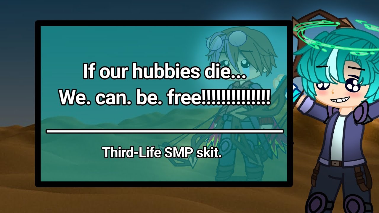 If our hubbies die... We. can. be. free!!!!!!!!! || Third-Life SMP skit ...