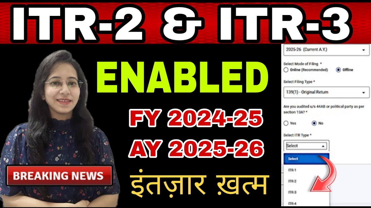 ITR 2 & ITR 3 Forms enabled for filing AY 2025-26 | How to file ITR 2 ...