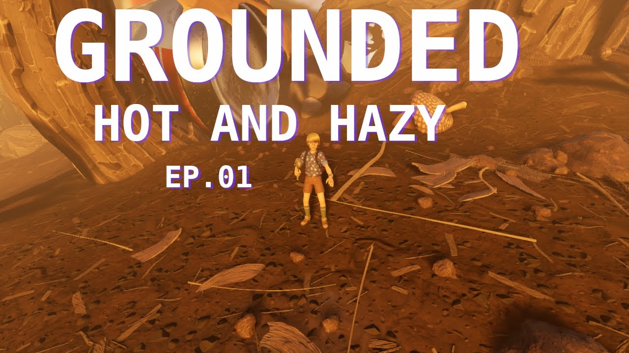 GROUNDED GAMEPLAY FRESH START - NEW HOT AND HAZY UPDATE EPISODE 1 - YouTube