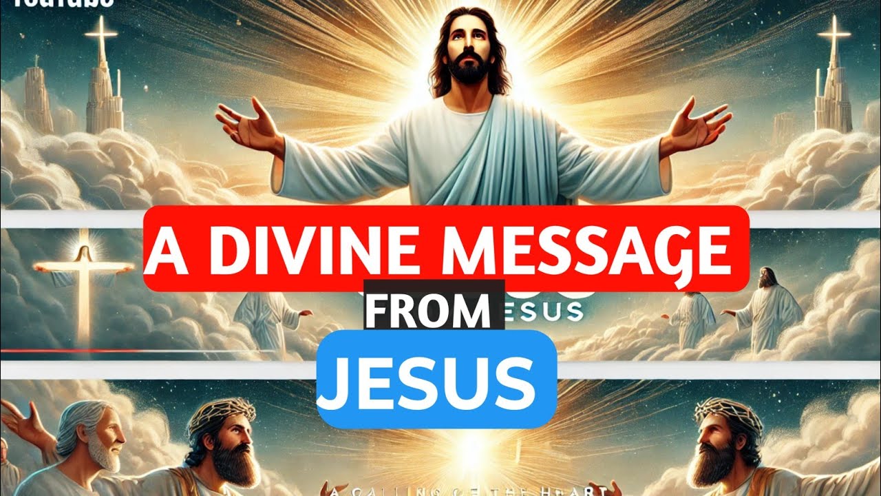 A Divine Message from Jesus | A Calling of the Heart - YouTube