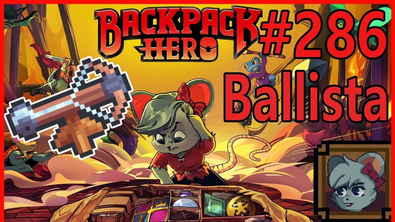 Backpack Hero: Going ballistic with ballista - YouTube