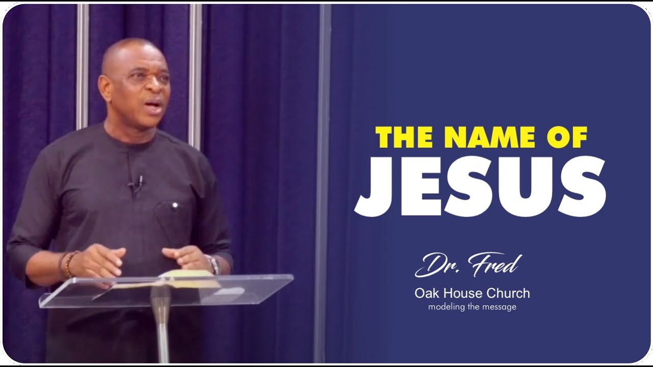 The Name Of Jesus | Dr Fred | Bible Study | 23rd January 2025 - YouTube