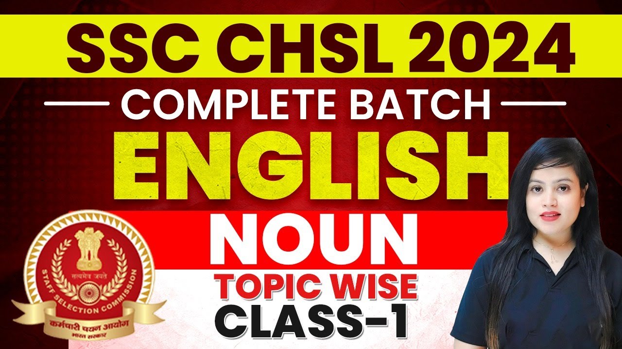 SSC CHSL 2024 | SSC CHSL English Classes by Arti Mam | Noun Class 1 (Basic) | English for SSC ...