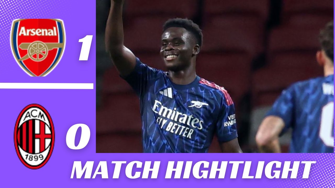 Arsenal Vs Ac Milan - All Goal And Highlights - YouTube