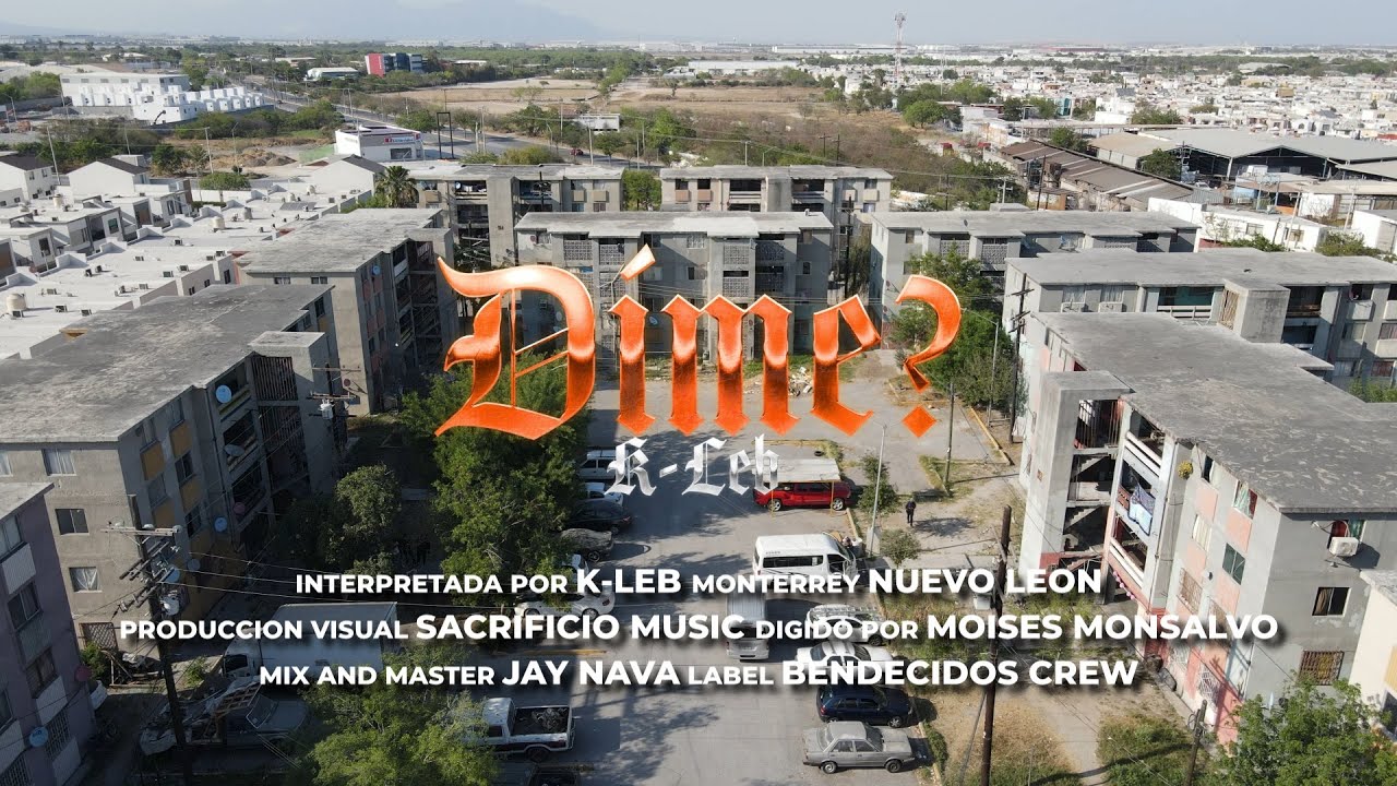 DIME ? - K-Leb BC (Video Oficial) Bendecidos Crew - YouTube