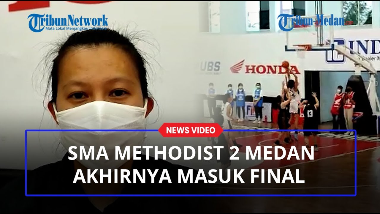 Tim Basket Putri SMA Methodist 2 Medan Akhirnya Masuk di Final Honda ...