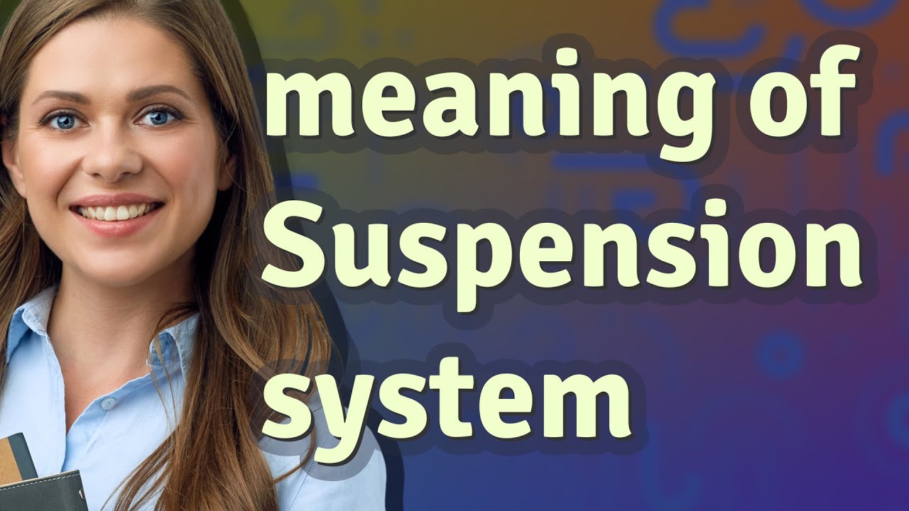 Suspension system | meaning of Suspension system - YouTube