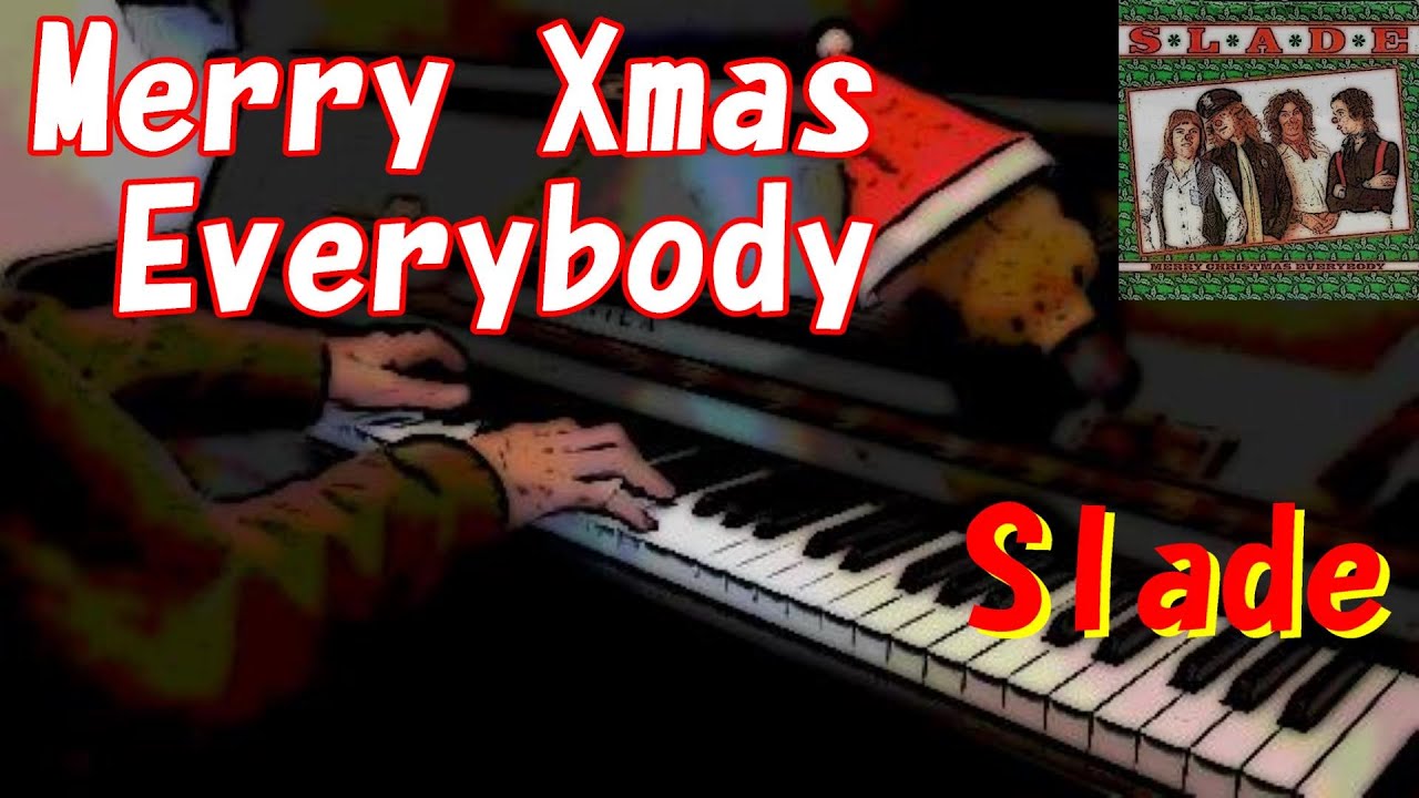 Merry Xmas Everybody - Slade - piano cover - YouTube