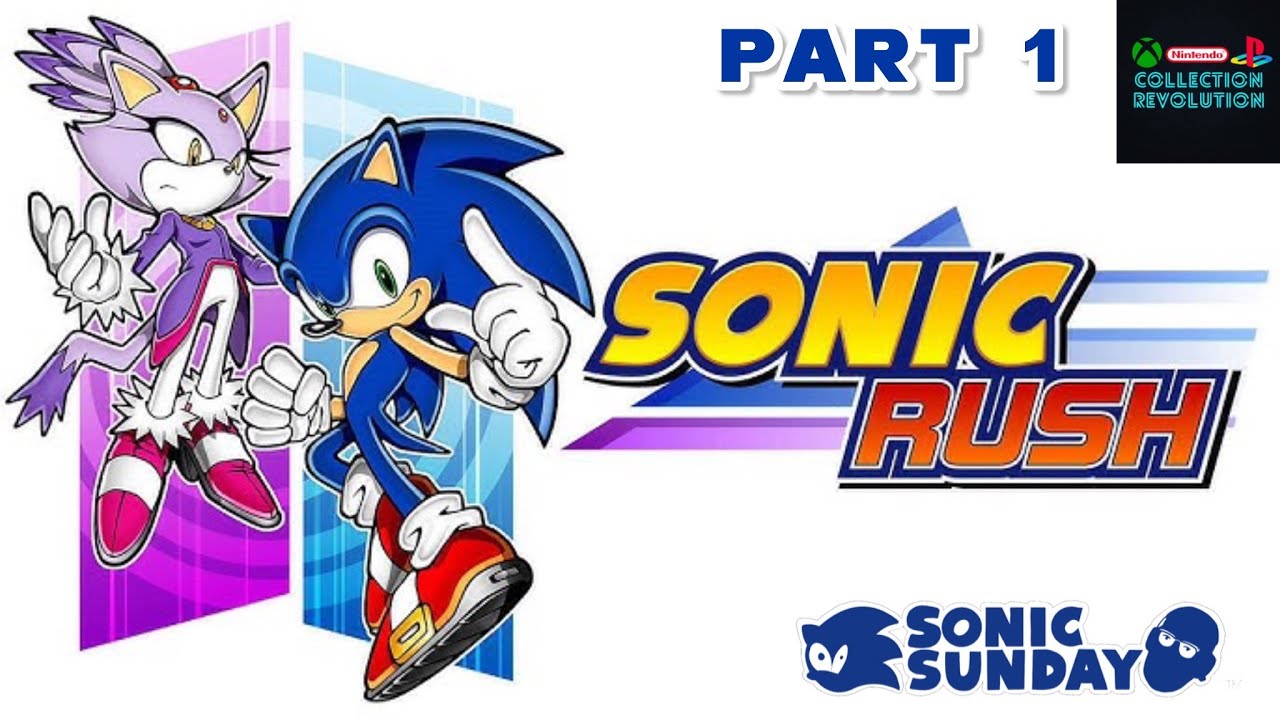 Sonic Sunday #41 | Sonic Rush Part 1 | One of my most nostalgic Sonic ...