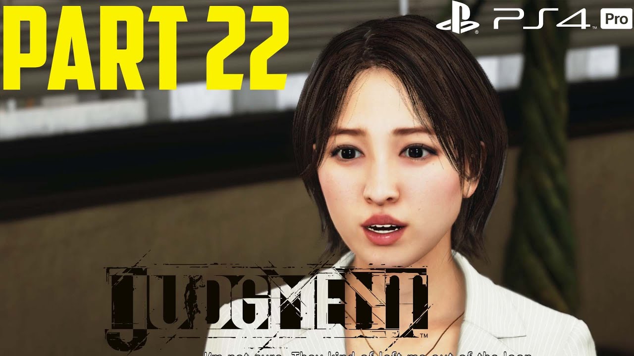 Judgment Gameplay Walkthrough Part 22 - Mafuyu Fujii [PS4 Pro] - YouTube