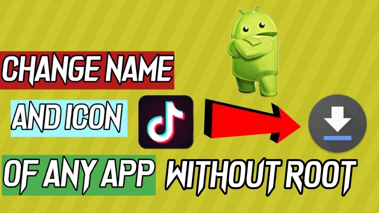 CHANGE NAME & ICON OF ANY APP [WITHOUT ROOT] - YouTube