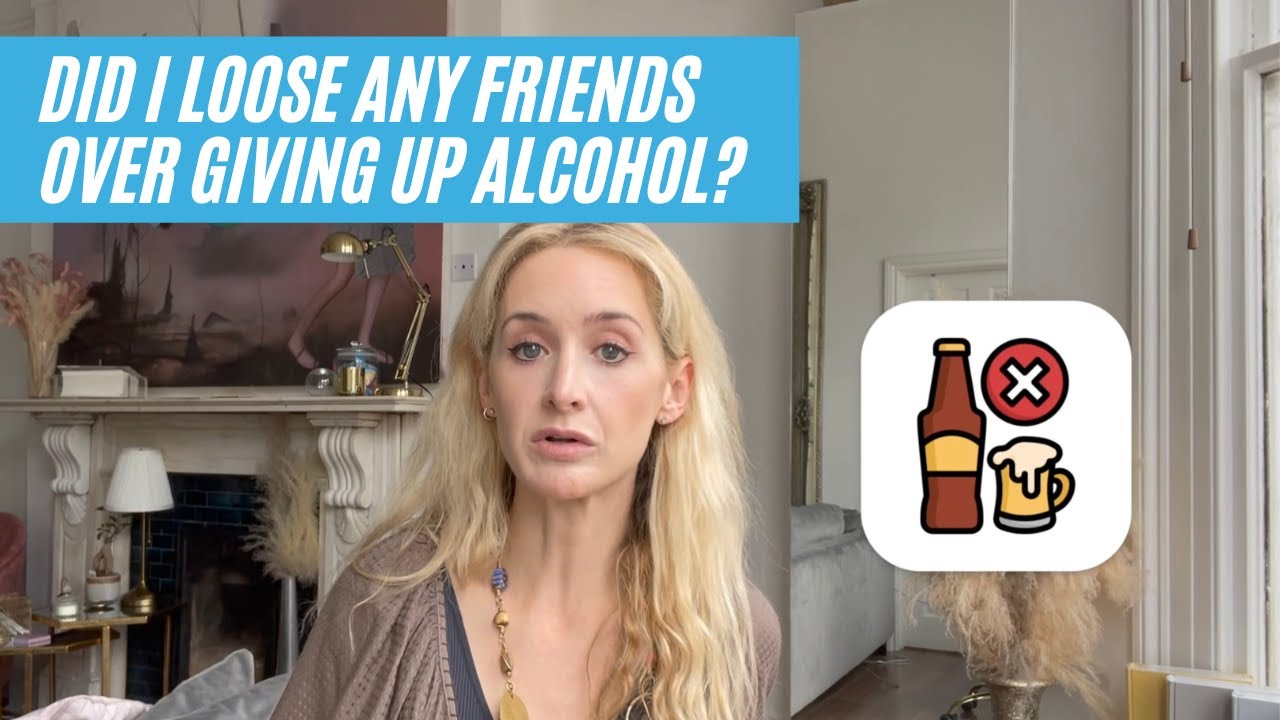Loosing friends after giving up alcohol | Psychologist discusses her ...