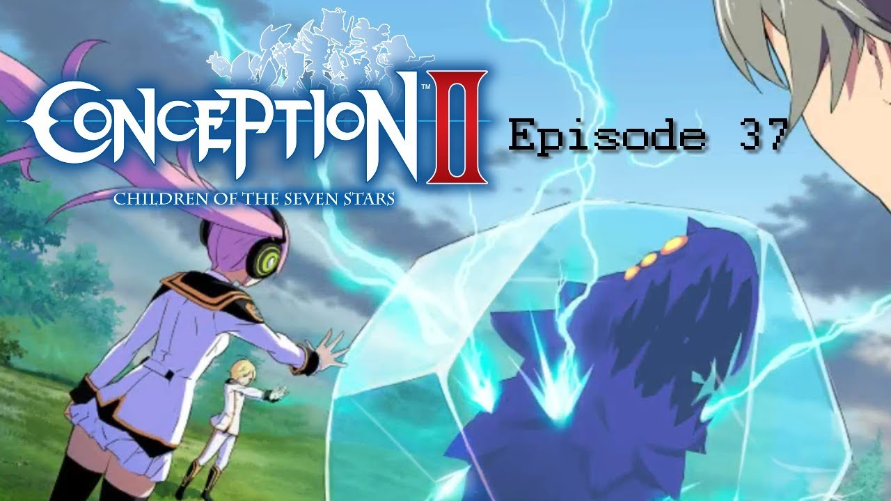 Conception II: Children of the Seven Stars-Episode 37-[Second God's ...