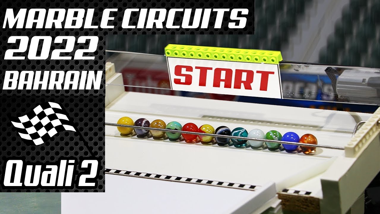 MARBLE CIRCUITS 2022 - Qualifying BAHRAIN GP - by Fubeca's Marble Runs ...