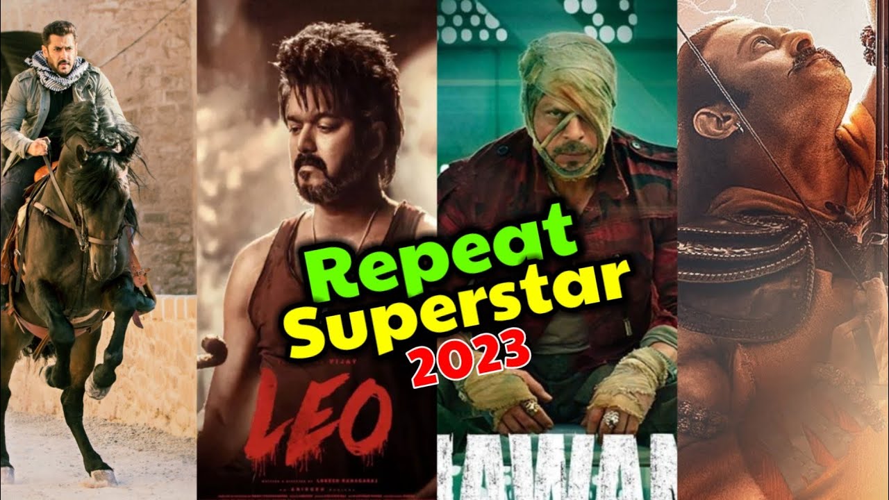 Repeat Superstar List of 2023 | Shah Rukh Khan, Salman Khan, Prabhas ...
