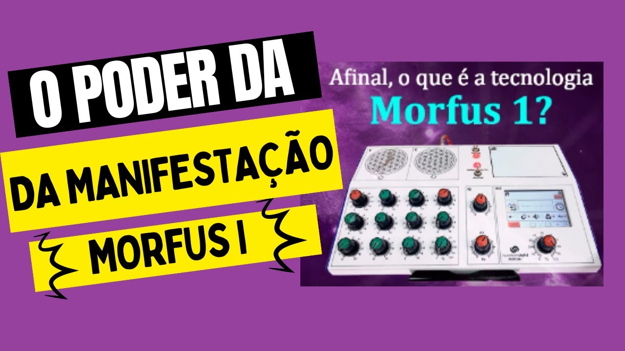 O PODER DA MANIFESTAÇÃO - MORFUS l - YouTube