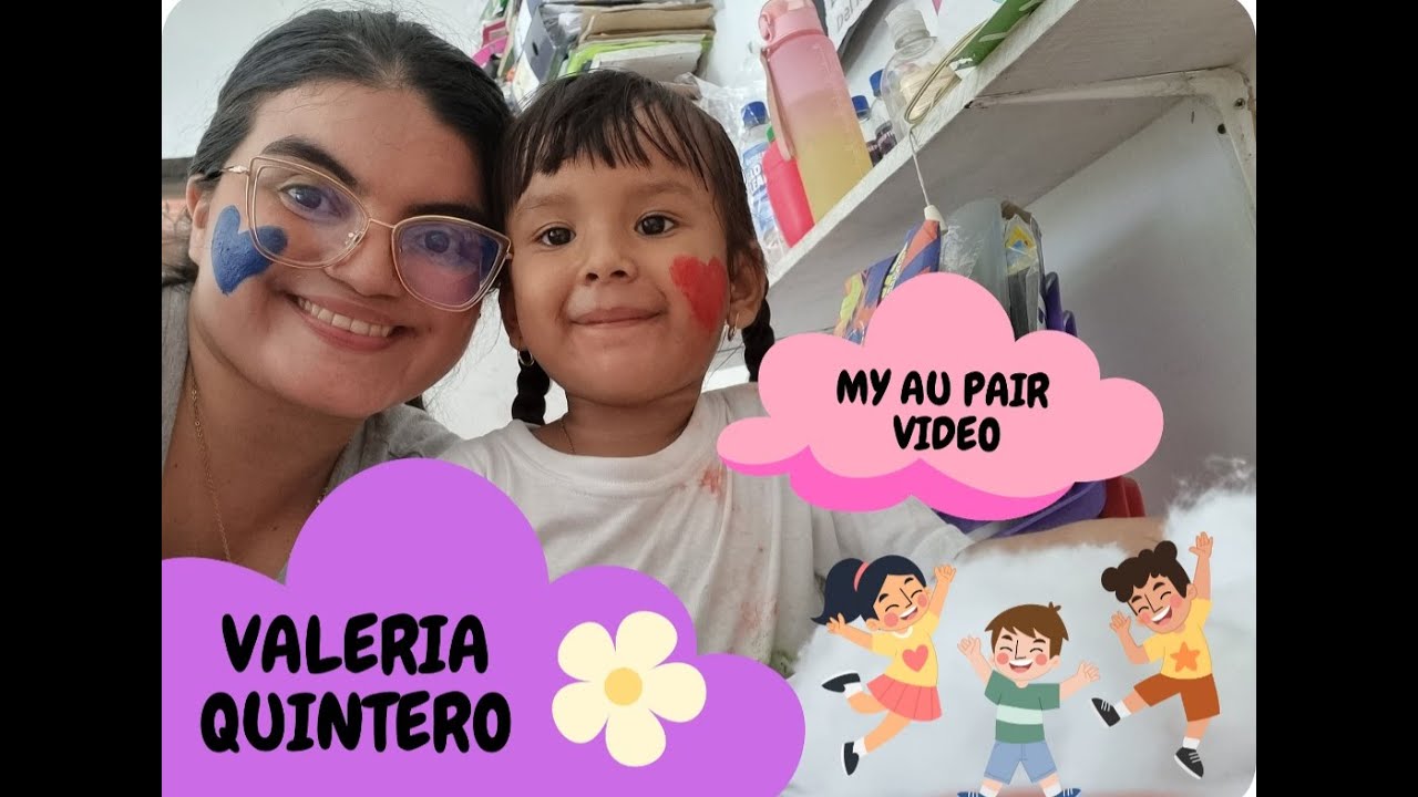My Au Pair Video Application I Valeria Quintero - YouTube